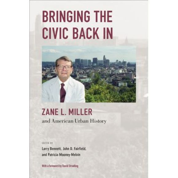 Larry Bennett | Other | Bringing The Civic Back In Zane L Miller And ...